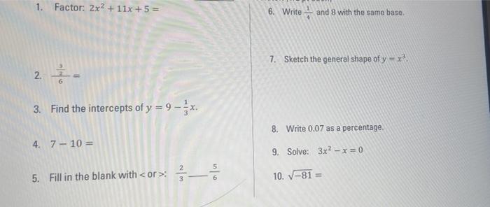 Solved 1. Factor: 2x2 + 11x + 5 = 6. Write and 8 with the | Chegg.com