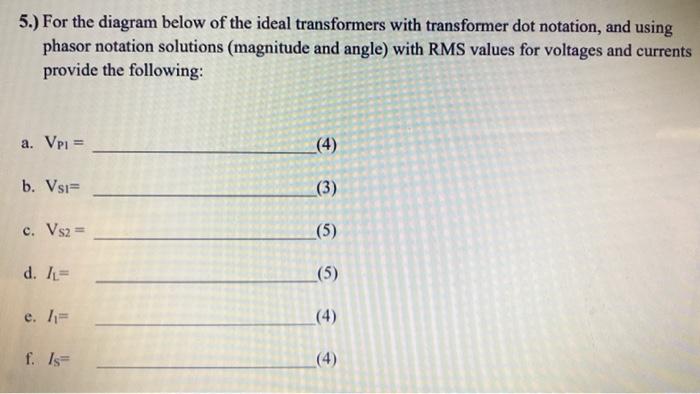 Solved 5.) For the diagram below of the ideal transformers | Chegg.com
