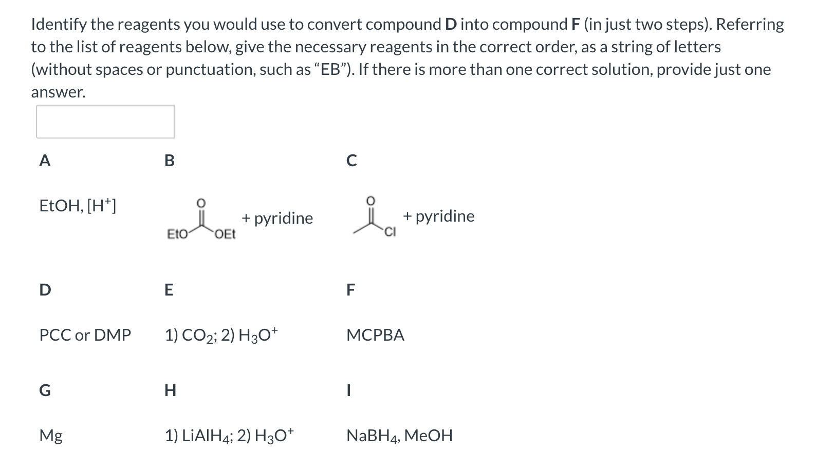 Identify the reagents you would use to convert | Chegg.com