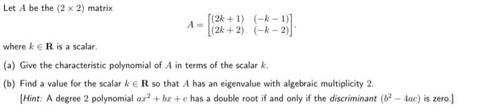 Solved Let A be the (2×2) matrix | Chegg.com