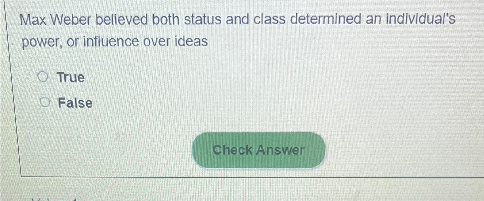 Solved Max Weber believed both status and class determined | Chegg.com
