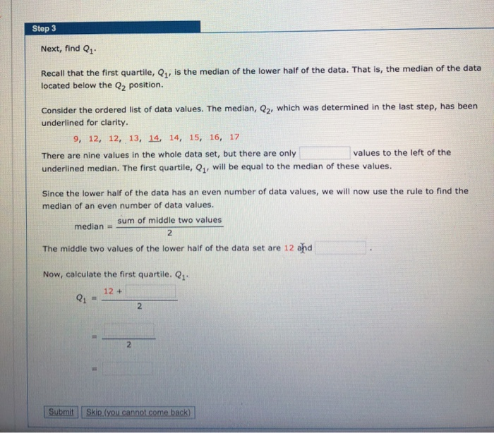 Solved Step 3 Next, find Q1. Recall that the first quartile, | Chegg.com