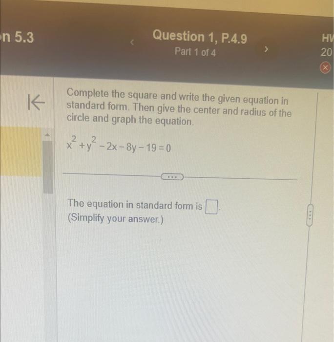 Solved Complete the square and write the given equation in | Chegg.com
