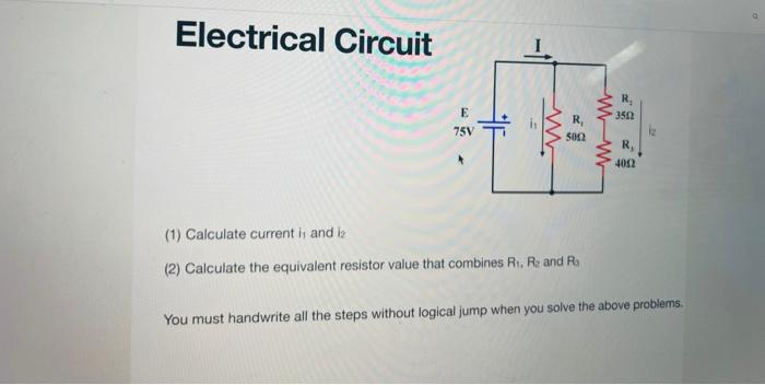Solved Electrical Circuit (1) Calculate current i1 and i2 | Chegg.com