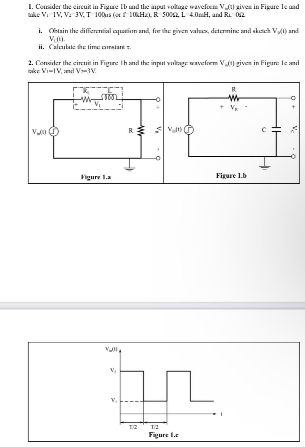Solved Sketch VR and VL! ﻿Consider the circuit in Figure 1b | Chegg.com