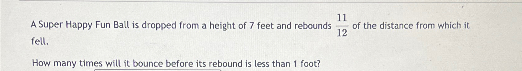 Solved A Super Happy Fun Ball is dropped from a height of 7 | Chegg.com