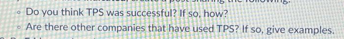 Solved - Do you think TPS was successful? If so, how? - Are | Chegg.com