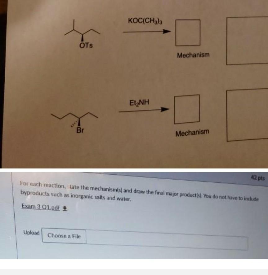 Solved KOC(CH3)3 OTS Mechanism ΕΙΝΗ Br Mechanism 42 pts For | Chegg.com