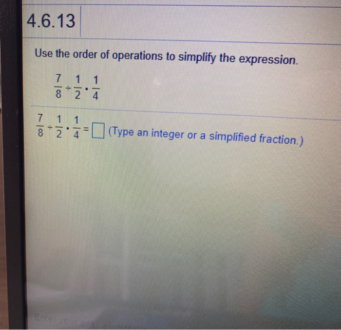 Solved 4.6.13 Use the order of operations to simplify the | Chegg.com