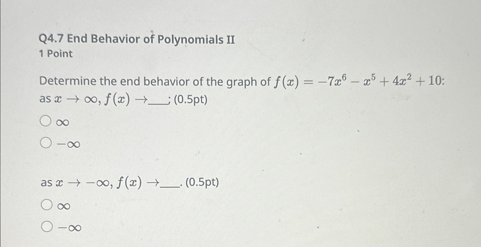 Solved Q4.7 ﻿End Behavior of Polynomials II1 ﻿PointDetermine | Chegg.com