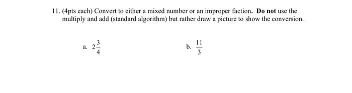 Solved 1. (4pts each) Convert to either a mixed number or an | Chegg.com