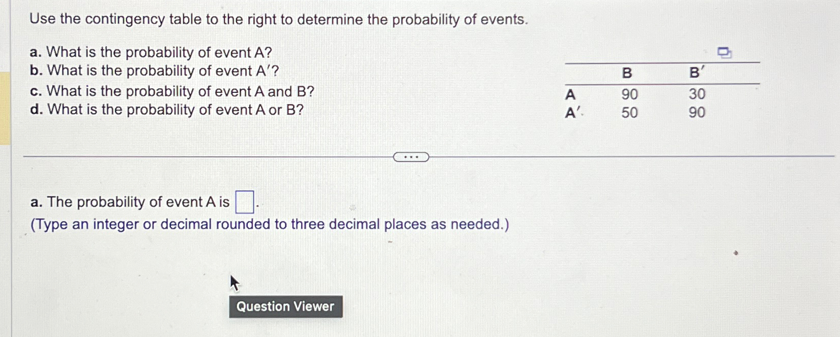 Solved Use the contingency table to the right to determine | Chegg.com