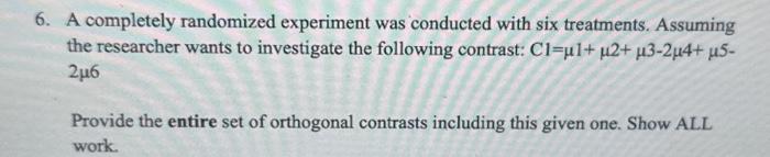 Solved A completely randomized experiment was conducted with | Chegg.com