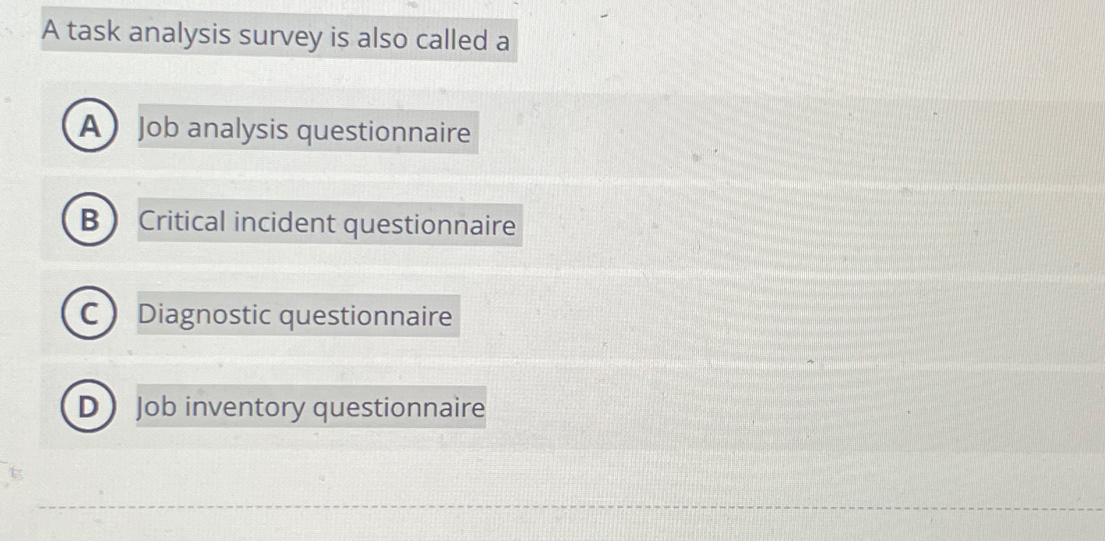 Solved A task analysis survey is also called aJob analysis | Chegg.com