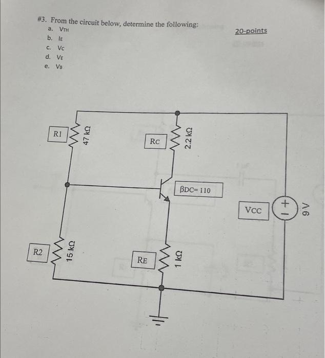 Solved \#3. From the circuit below, determine the following: | Chegg.com