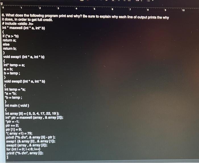 Solved 1 7 10 6. What does the following program print and | Chegg.com