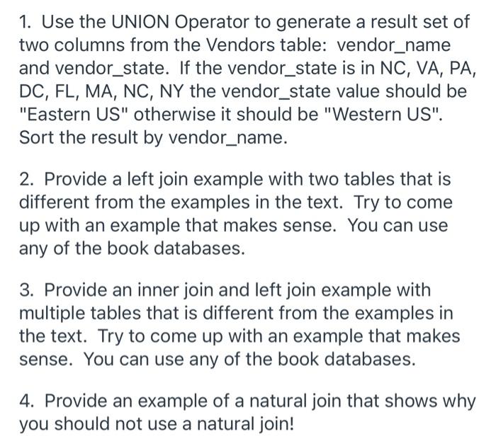 Solved 1. Use the UNION Operator to generate a result set of | Chegg.com