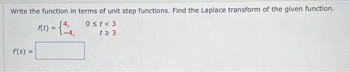 Solved Write the function in terms of unit step functions. | Chegg.com