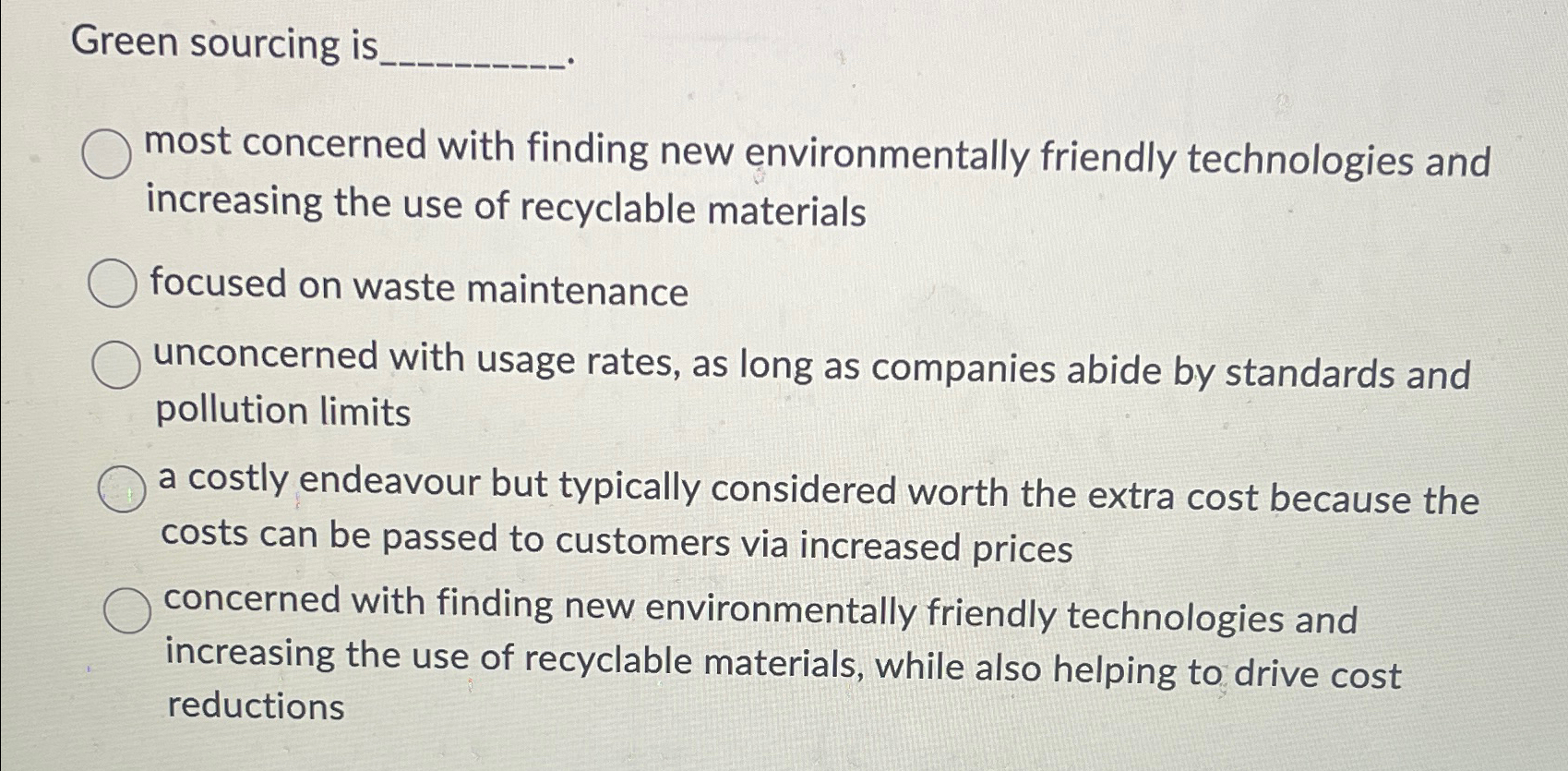 Solved Green sourcing ismost concerned with finding new | Chegg.com