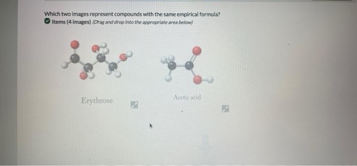 Solved Which two images represent compounds with the same | Chegg.com
