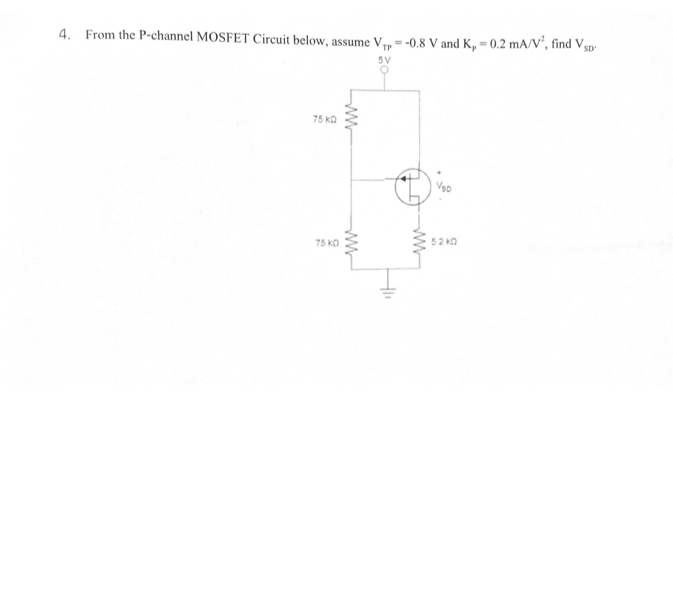Solved From the P-channel MOSFET Circuit below, assume | Chegg.com