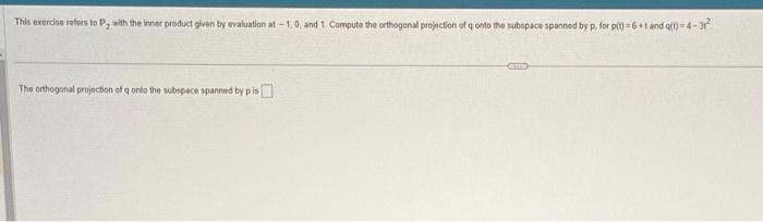 Solved Thin exercise refers to P2 with the inner product | Chegg.com