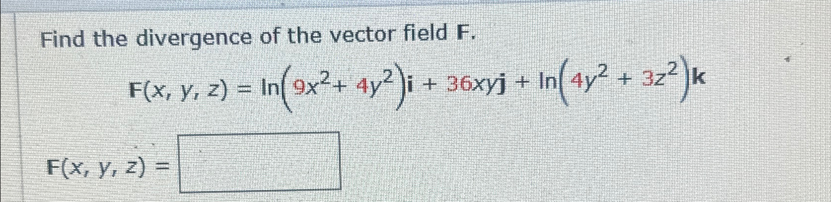 Solved Find the divergence of the vector field | Chegg.com