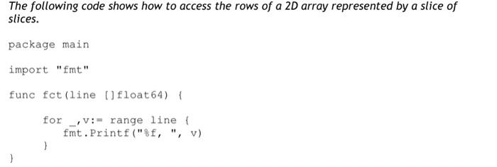 Solved The following code shows how to access the rows of | Chegg.com
