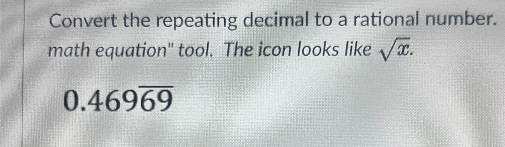 Convert the repeating decimal to a rational number. | Chegg.com