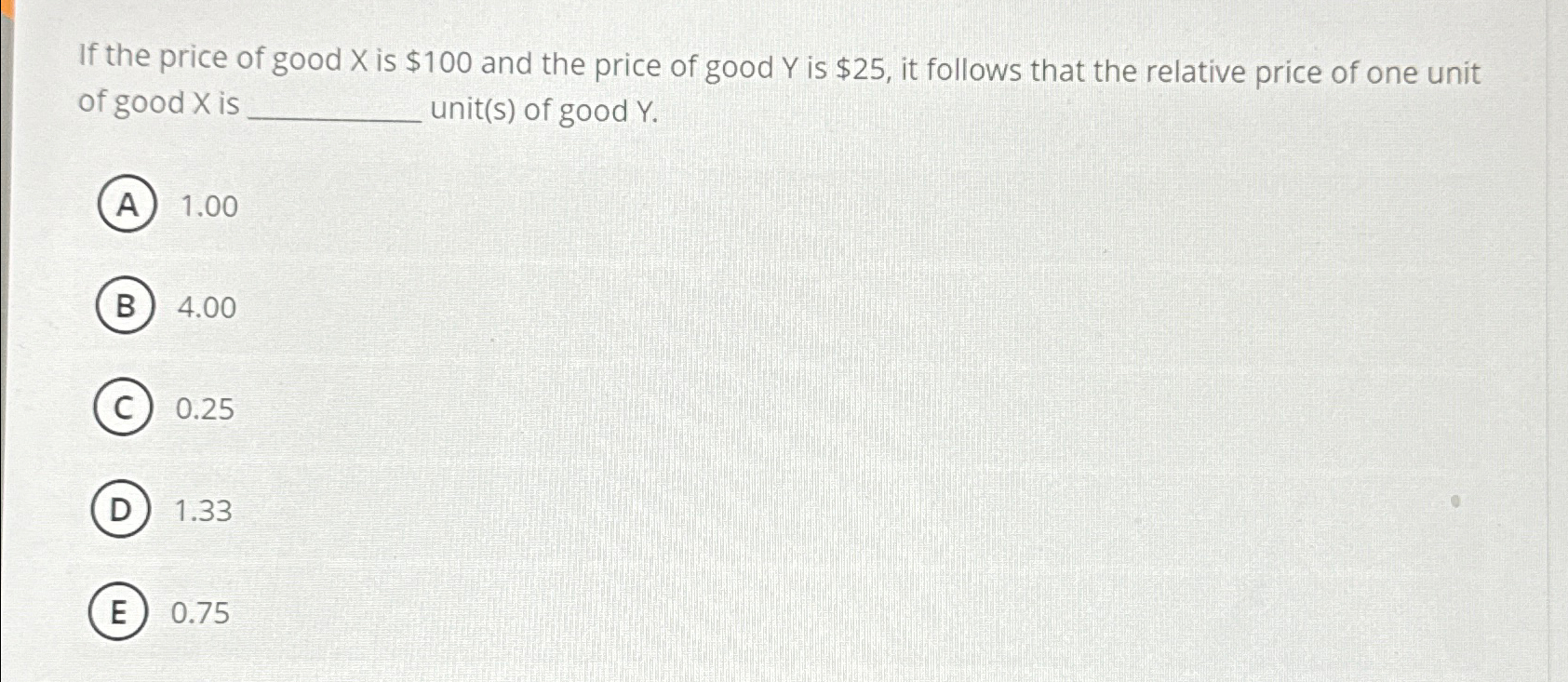 Solved If the price of good x ﻿is $100 ﻿and the price of | Chegg.com