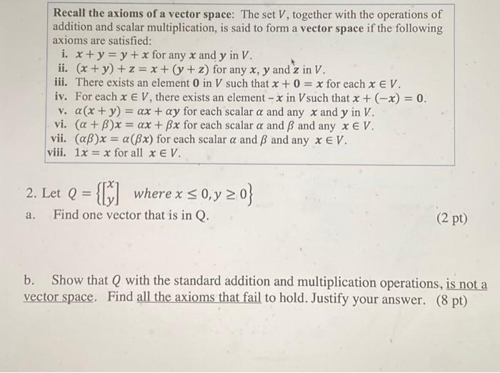 Solved Recall the axioms of a vector space: The set V, | Chegg.com