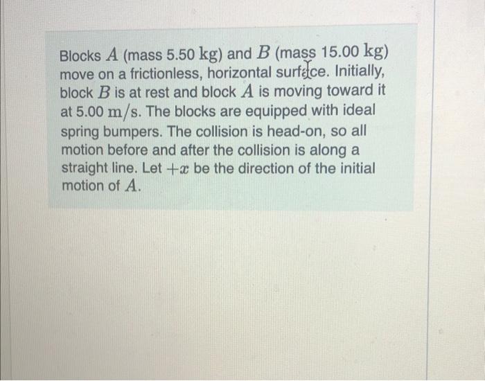 Solved Blocks A (mass 5.50 kg ) and B (mass 15.00 kg ) move | Chegg.com
