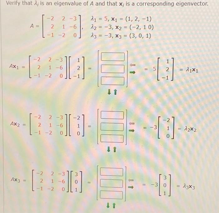 Solved Verify that λi is an eigenvalue of A and that xi is a | Chegg.com