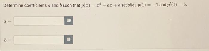 Solved Determine coefficients a and b such that p(x) = x² + | Chegg.com