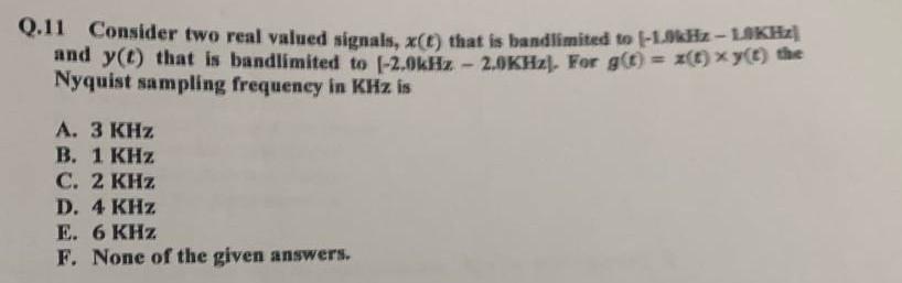 Solved Q.11 Consider two real valued signals, x(t) that is | Chegg.com
