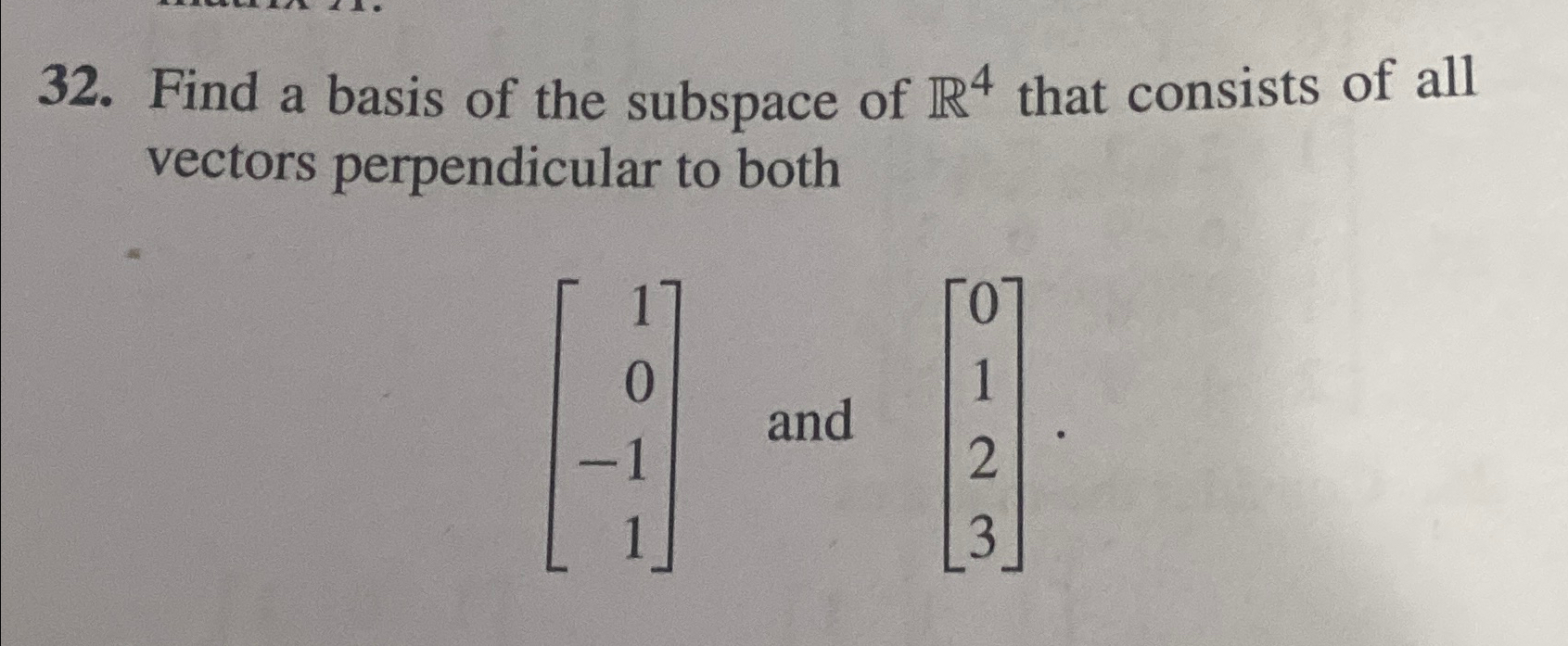 Solved Find a basis of the subspace of R4 ﻿that consists of | Chegg.com