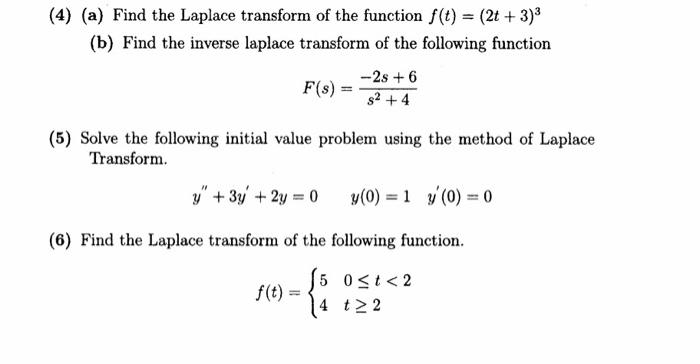 Solved (4) (a) Find the Laplace transform of the function | Chegg.com