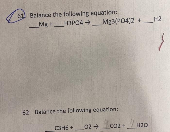 Solved 61) Balance the following equation: Mg + H3PO4 → | Chegg.com
