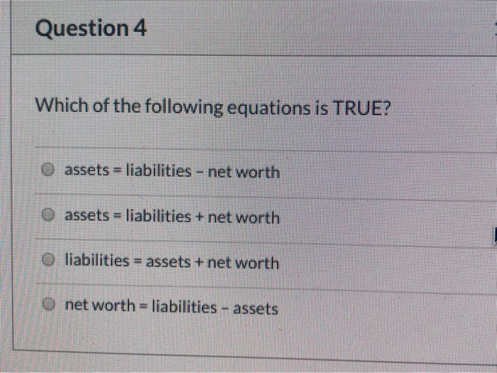 Solved Question 4 Which of the following equations is TRUE? | Chegg.com
