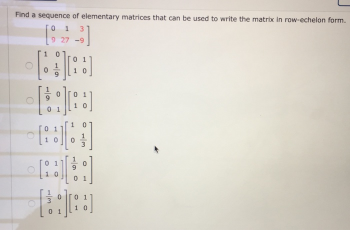 Solved Find a sequence of elementary matrices that can be | Chegg.com