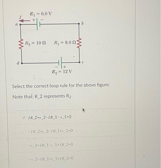 Solved Select the correct loop rule for the above figure: | Chegg.com