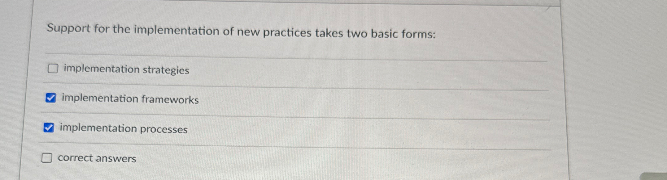 Solved Support for the implementation of new practices takes | Chegg.com