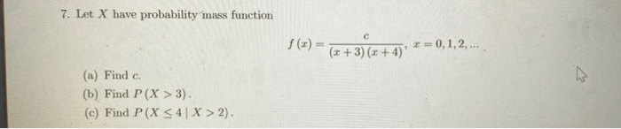 Solved 7. Let X have probability mass function $ (=) = | Chegg.com