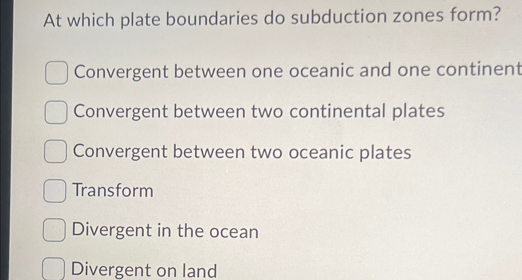 Solved At which plate boundaries do subduction zones | Chegg.com