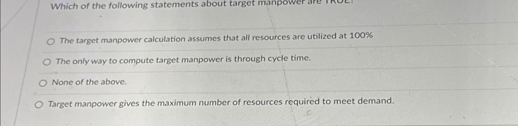 Solved The target manpower calculation assumes that all | Chegg.com