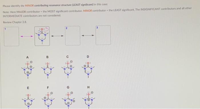Solved Please identify the MAJOR contributing resonance | Chegg.com