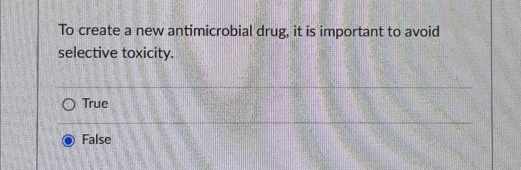 Solved To create a new antimicrobial drug, it is important | Chegg.com