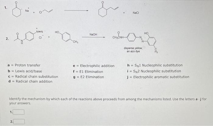 Solved 1. +NaCl 2. NaOH a= Proton transfer e= Electrophilic | Chegg.com