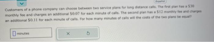 Solved Customers of a phone company can choose between two | Chegg.com