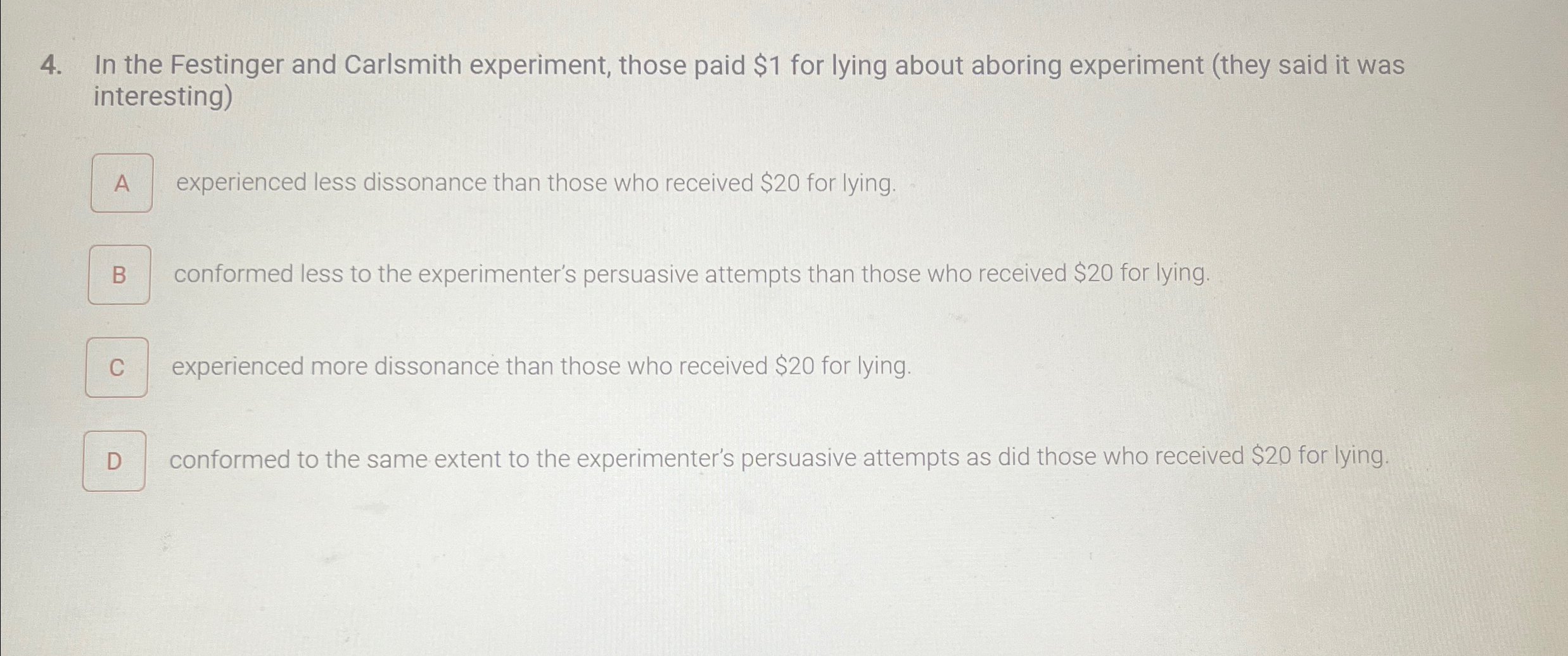 Solved In the Festinger and Carlsmith experiment, those paid | Chegg.com